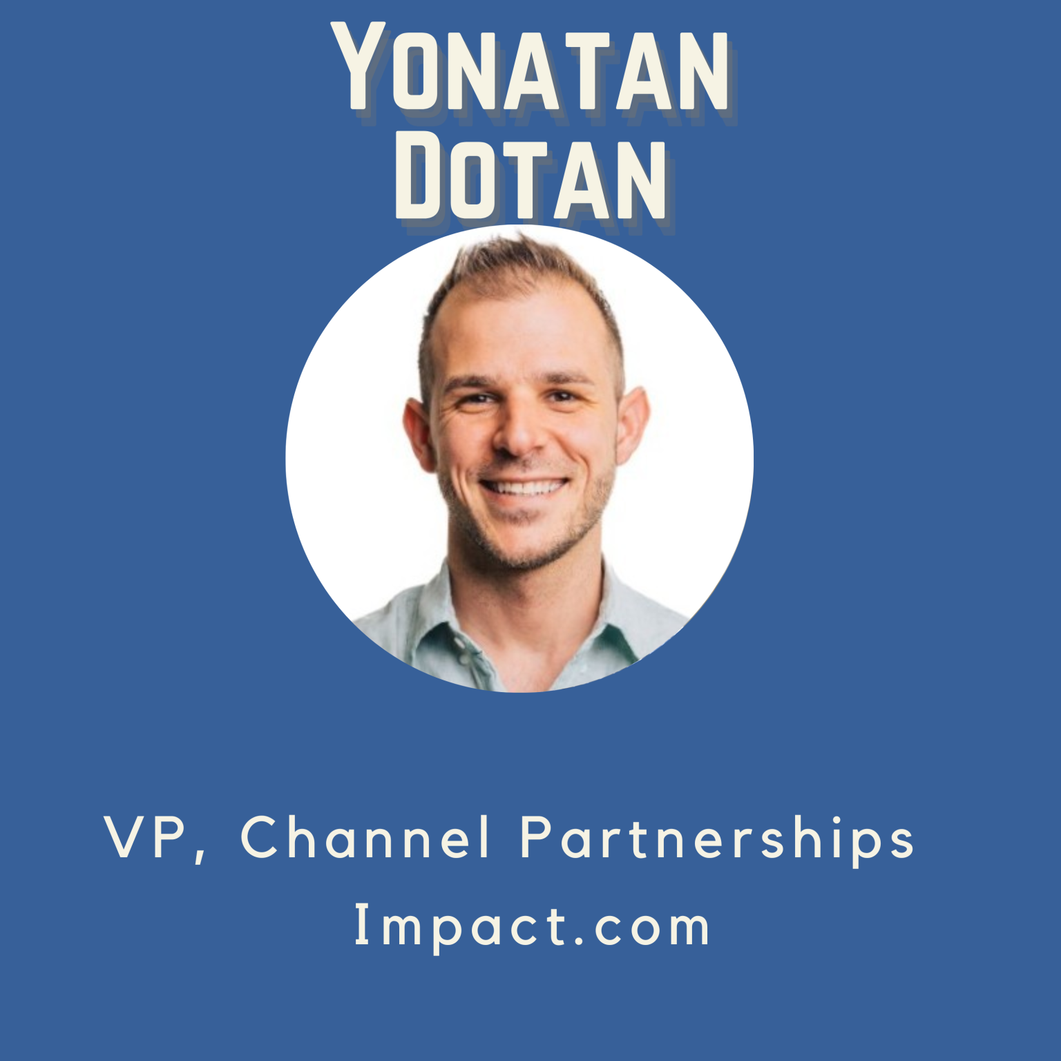 Episode #20 - The Performance Marketing Spotlight with Yonatan Dotan ...